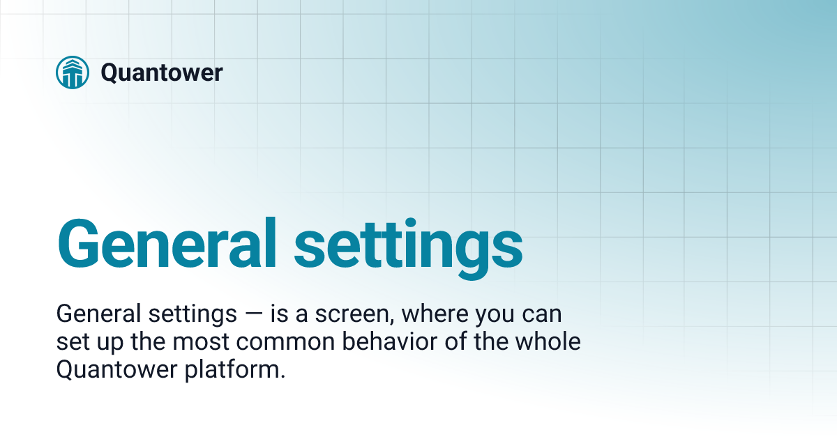 General settings | Quantower