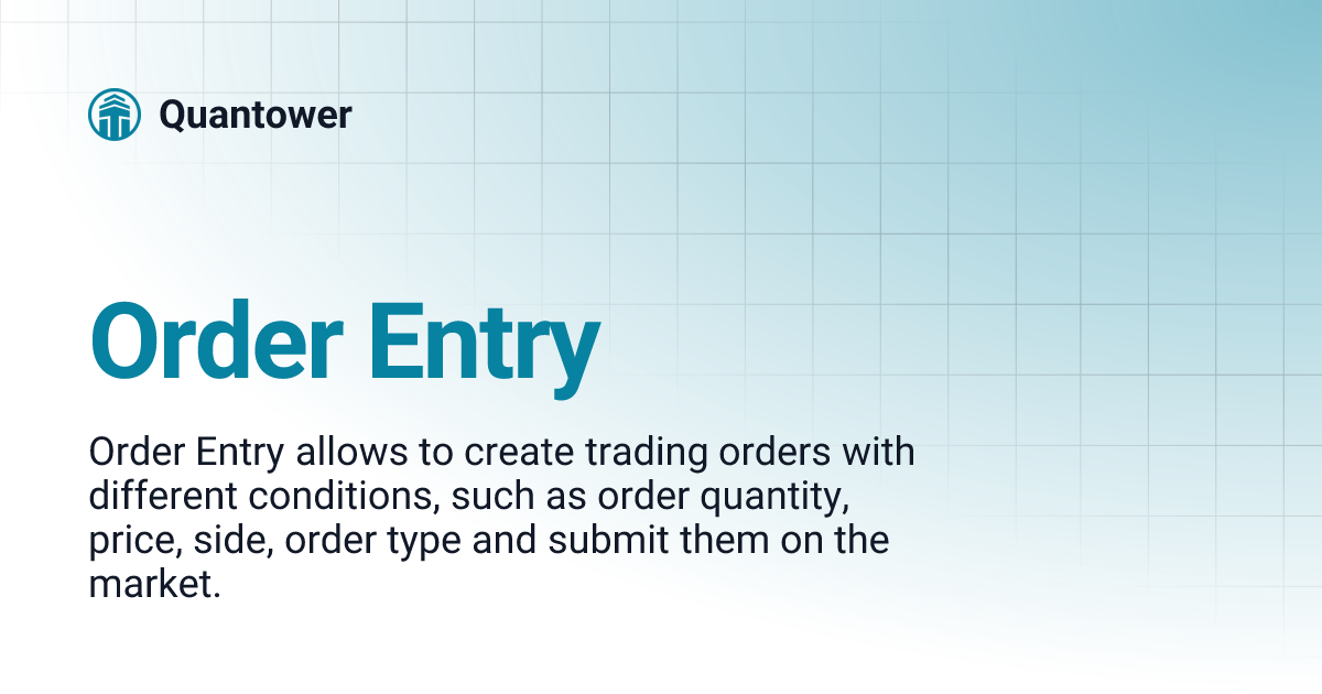 Order Entry | Quantower