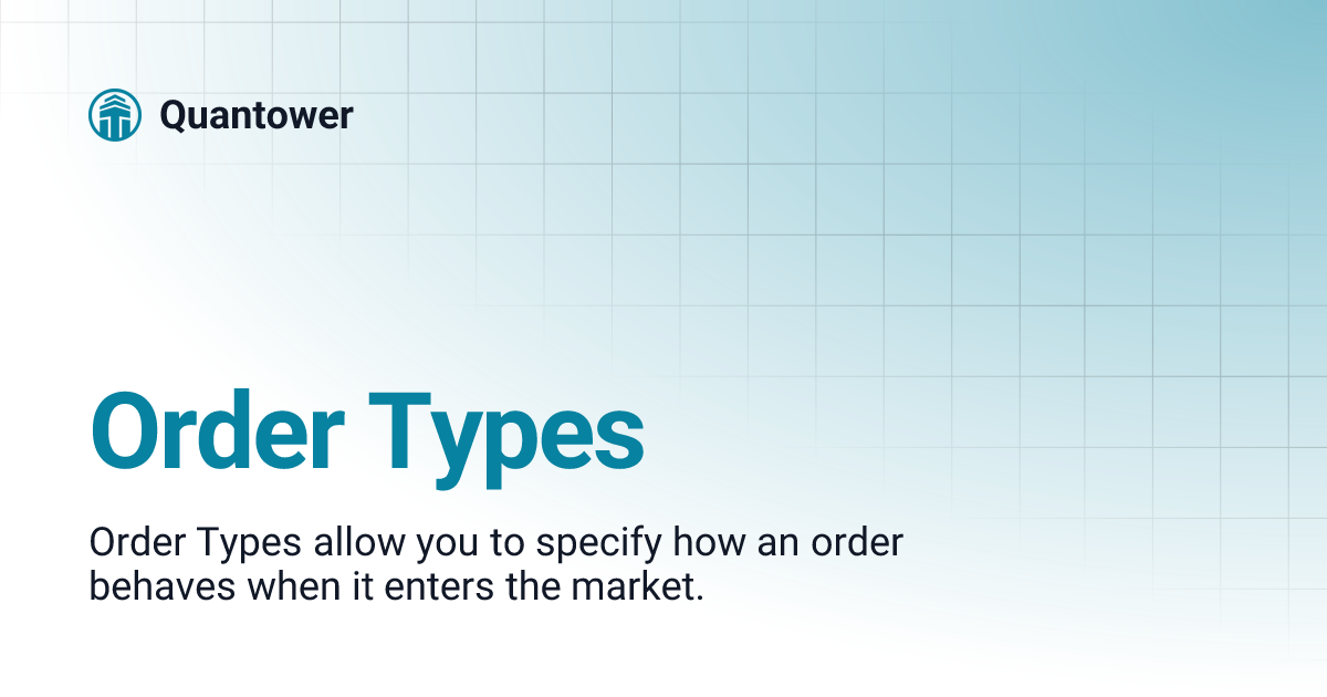Order Types | Quantower