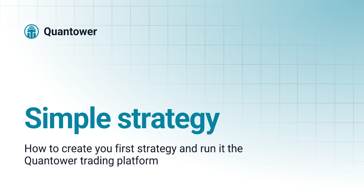 Simple strategy | Quantower