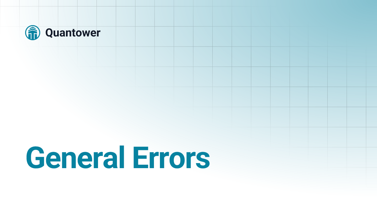 General Errors | Quantower
