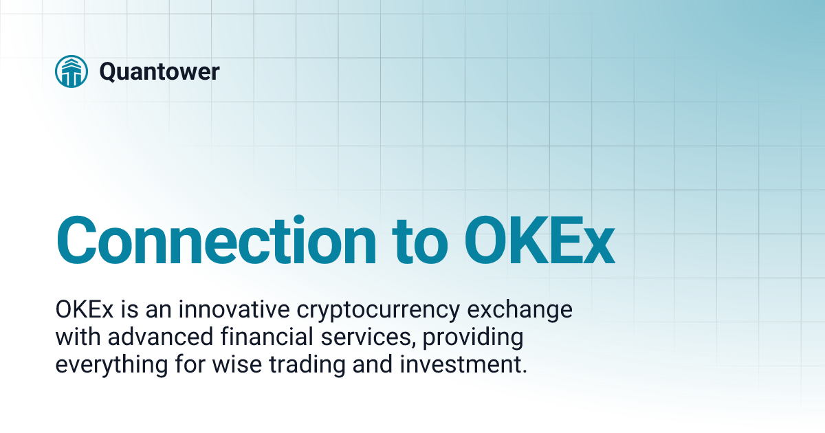 Connection to OKEx | Quantower