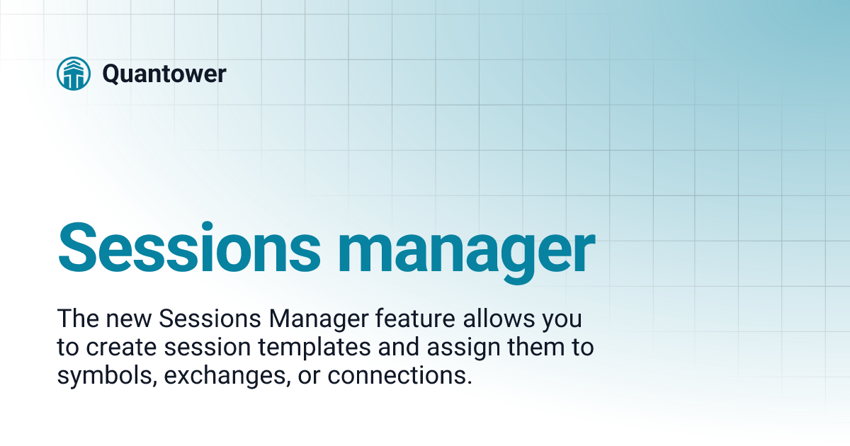 Sessions manager | Quantower