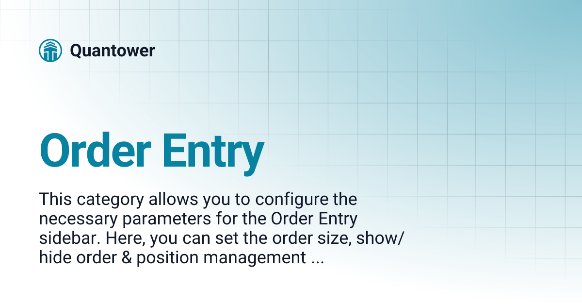 Order Entry | Quantower